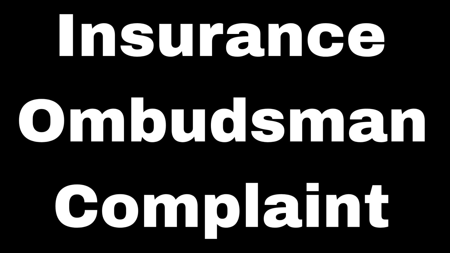 Insurance Ombudsman Complaint Process: A Step-by-Step Guide ...