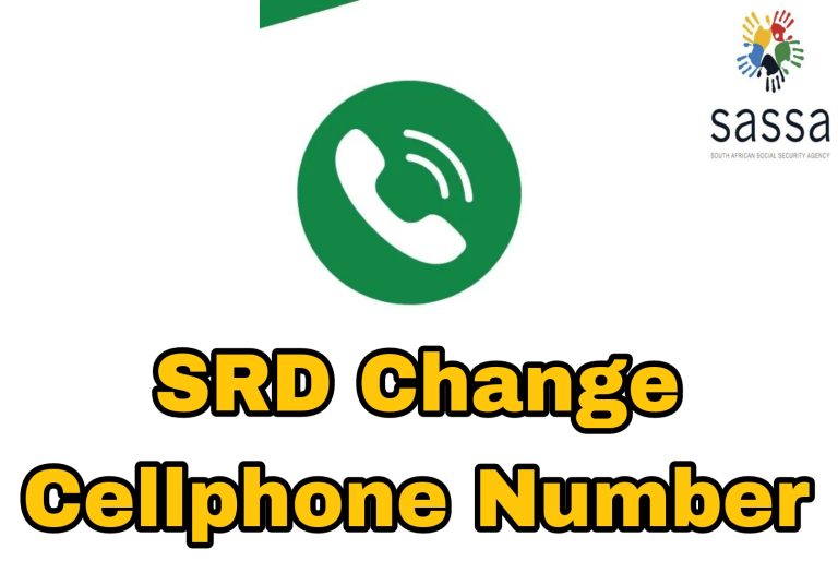 SRD Change Cellphone Number: Update Your SASSA Details Fast ...