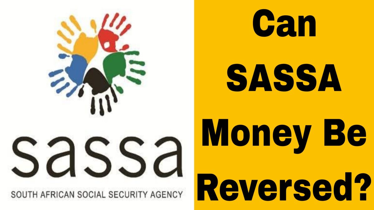 Can SASSA Money Be Reversed? Your Guide to Grant Reversals ...