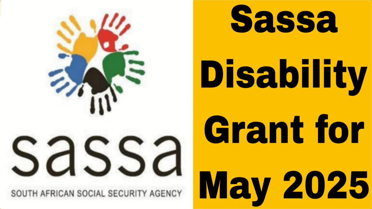 Sassa Disability Grant for May 2025: Key Dates & Tips | Entrepreneur Hub SA