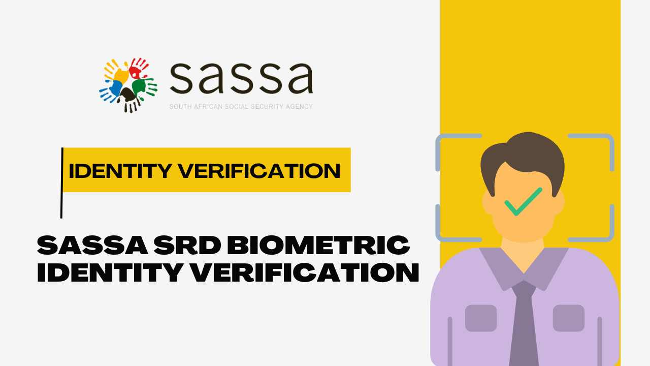SRD Identity Verification: Mastering SASSA’s Process in 2025 ...